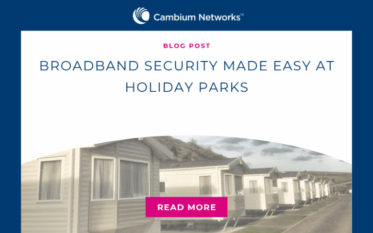 Broadband Security Made Easy at Holiday Parks
